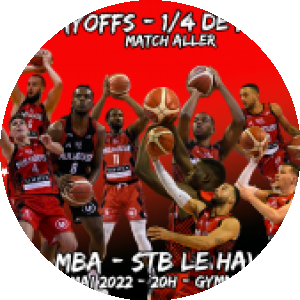 1/4 de Finale des PlayOffs : MBA - STB LE HAVRE Live
