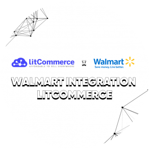 Walmart Integration LitCommerce