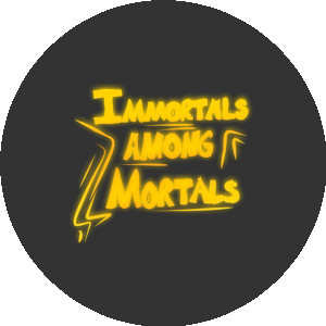 Immortals Among Mortals