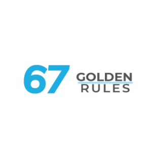 67 Golden Rules