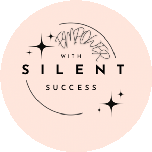 Empower with Silent Success