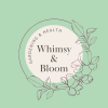 Whimsy and Bloom